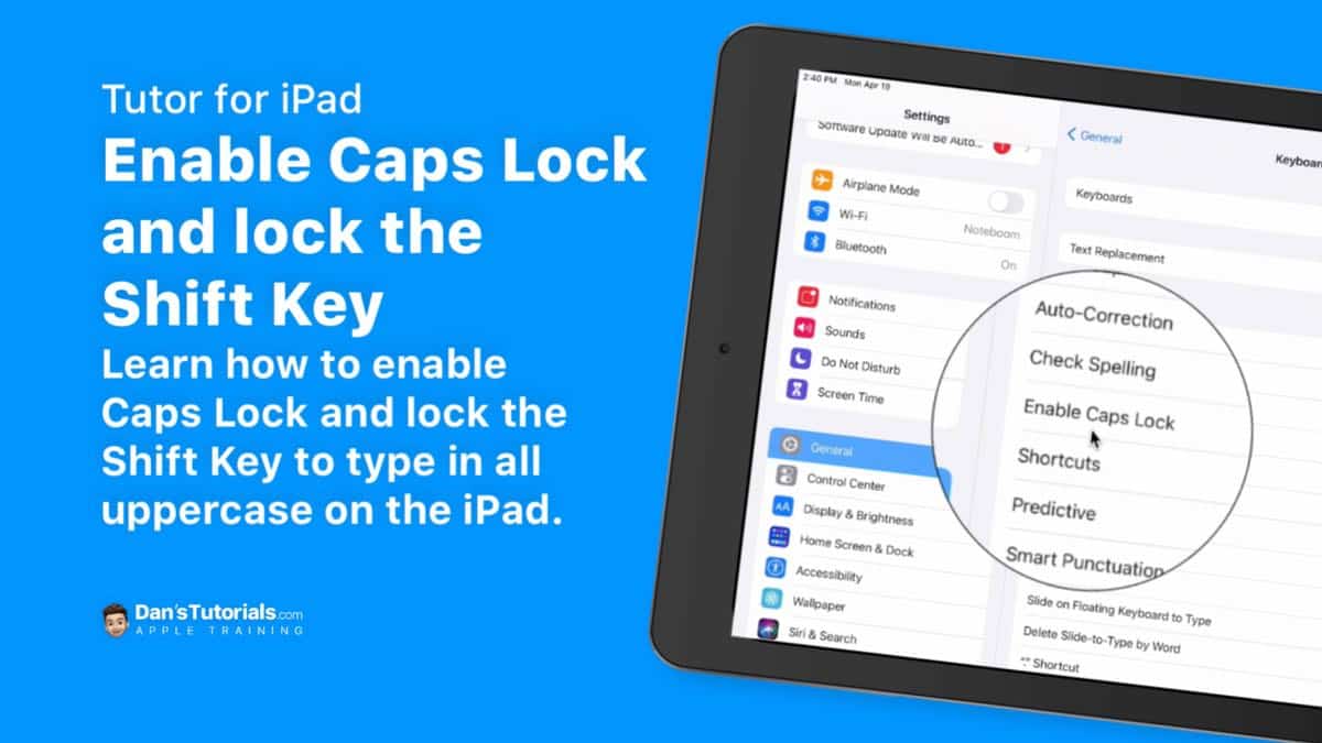 Enable Caps Lock and lock the Shift Key on the iPad - Dans Tutorials