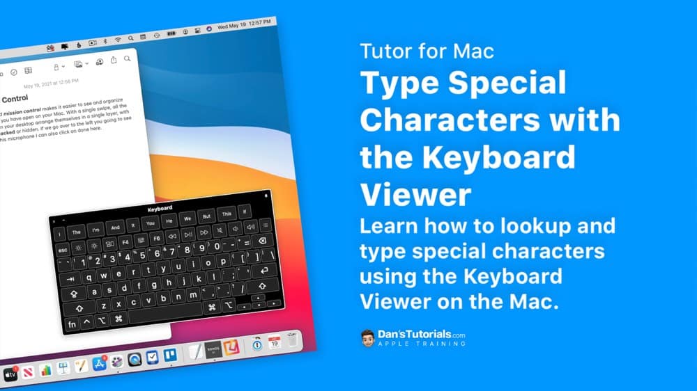 Type Special Characters with the Keyboard Viewer - Dans Tutorials